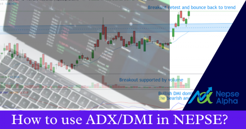 Use of ADX/DMI indicator in Nepse with watchlist